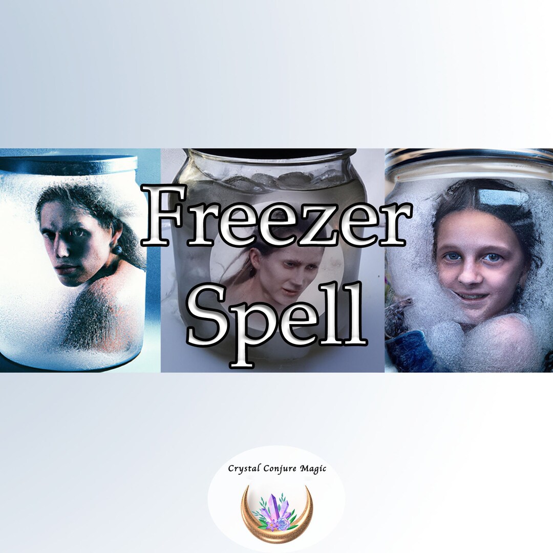 Freezer Spell - Stop Gossip, Hurtful Actions, Evil Eye, Rudeness, and ...