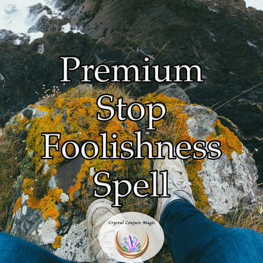Premium Stop Foolishness Spell Make Smart Decisions in Love and With ...
