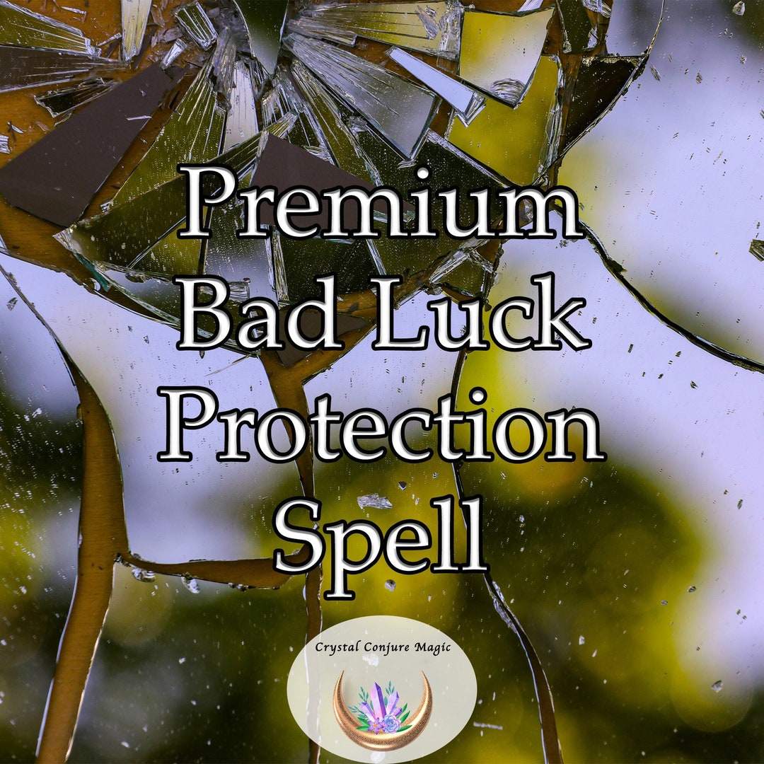 Premium Bad Luck Protection Spell - an Invisible Barrier, Deflecting ...