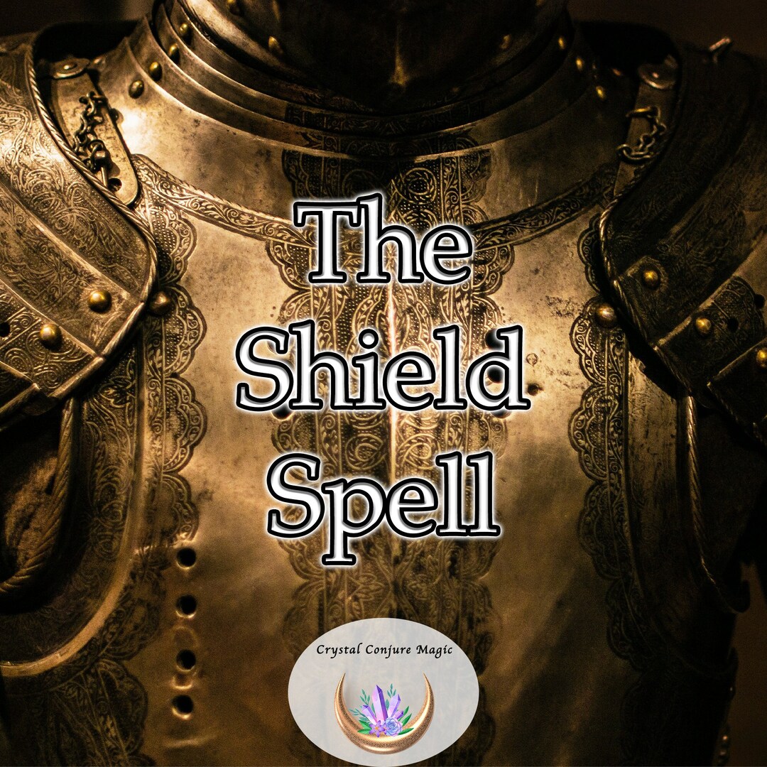 The Shield Spell - a Suit of Armor That Protects You From the ...