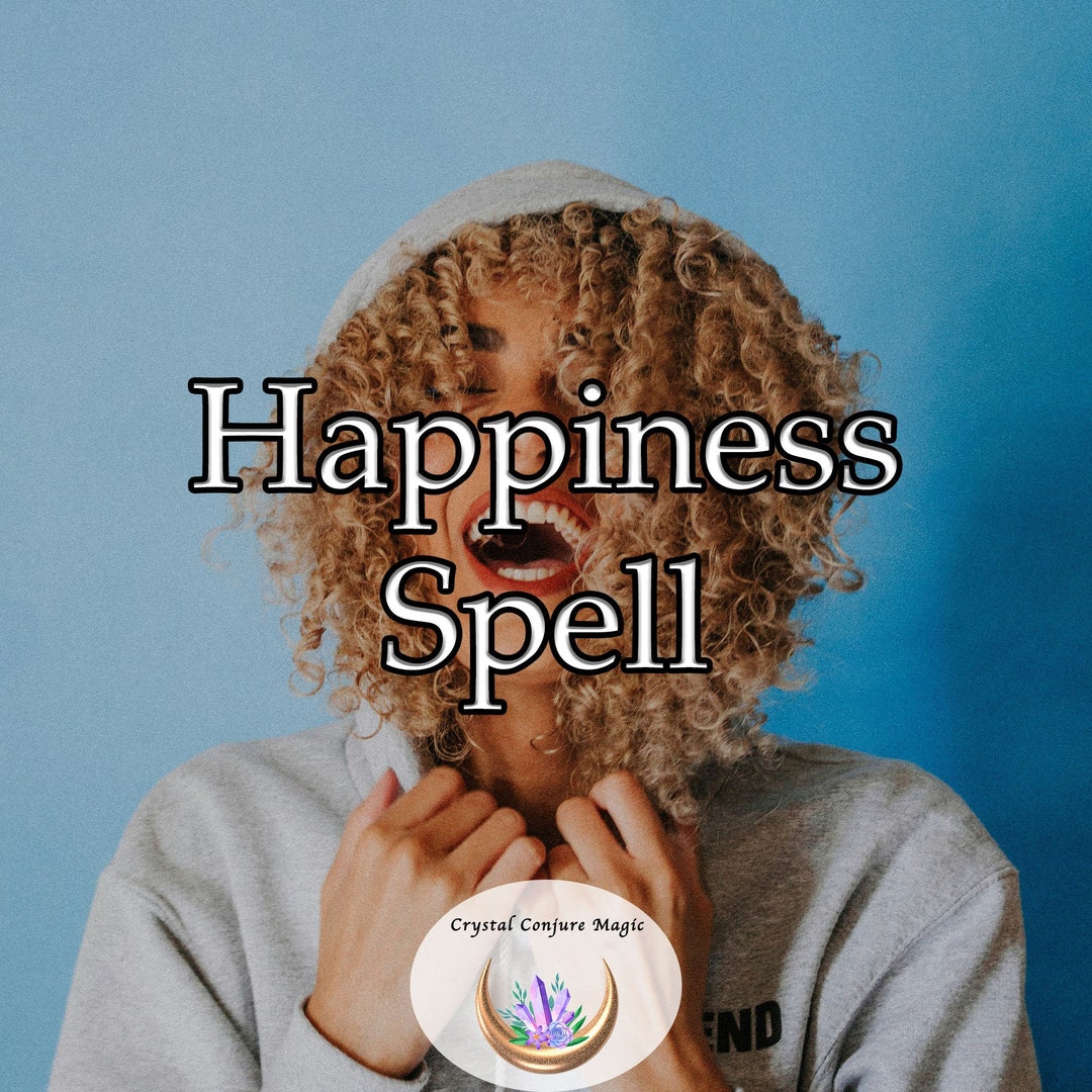 Happiness Spell - Wake up With a Happy Heart, and Sleep With a Content ...
