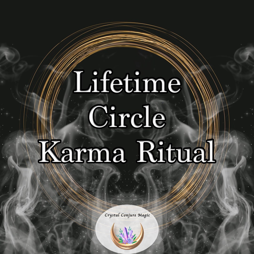 Lifetime Circle Karma Ritual - the Highest White Magic for a Lifetime ...