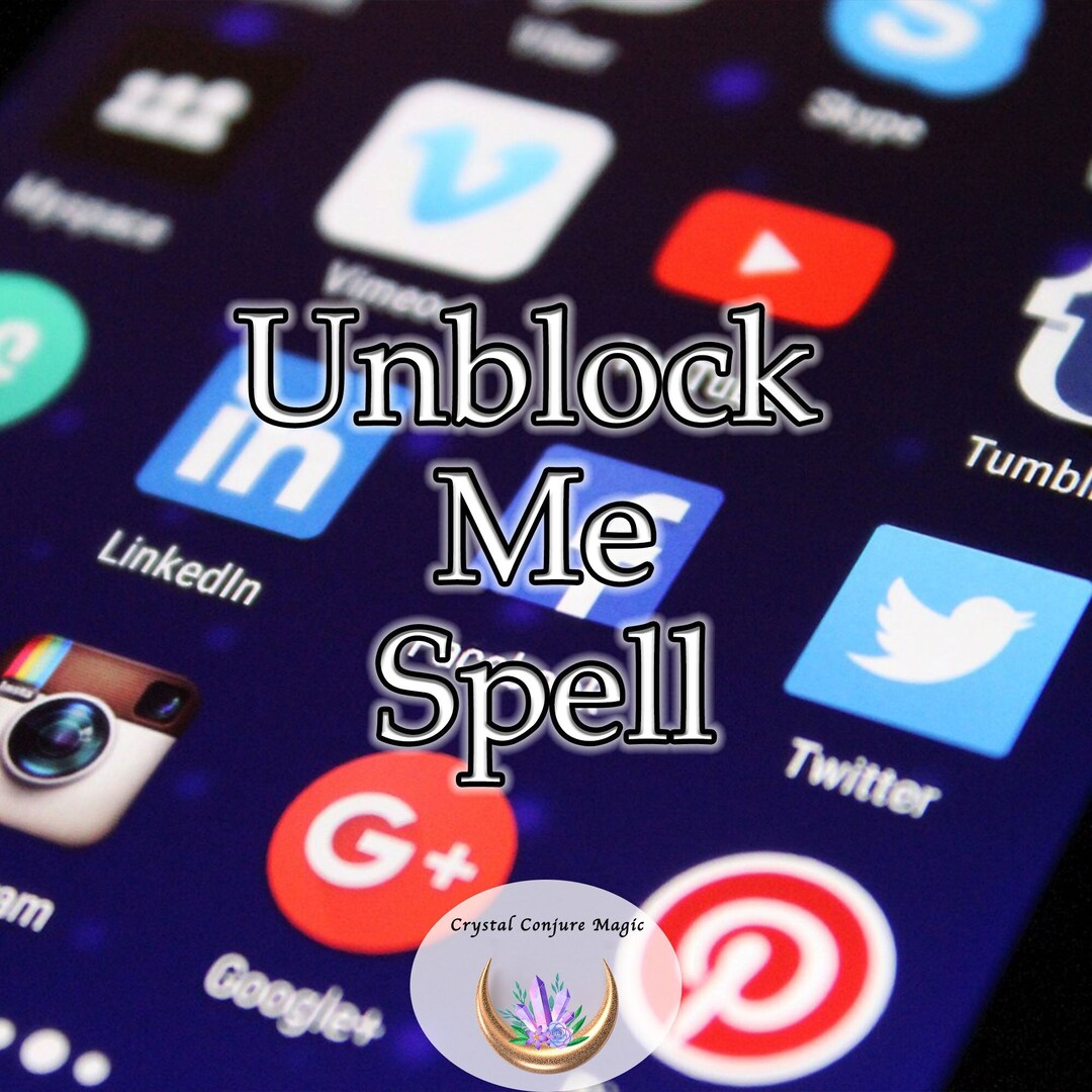 Unblock Me Spell - Get Unblocked on Social Media and Get Your ...