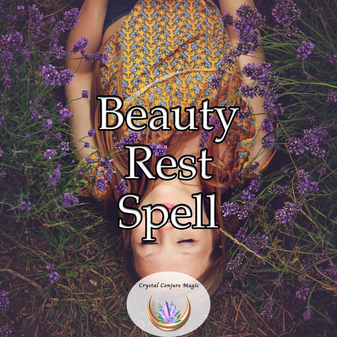 Beauty Rest Spell - Finally Get the Real Rest and Sleep You Need to ...