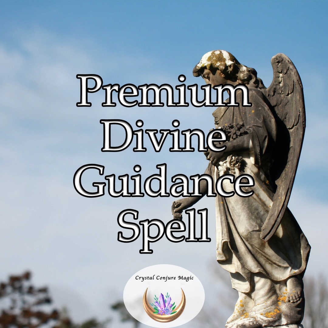 Premium Divine Guidance Spell - Draw From the Vibrant Essence of the ...