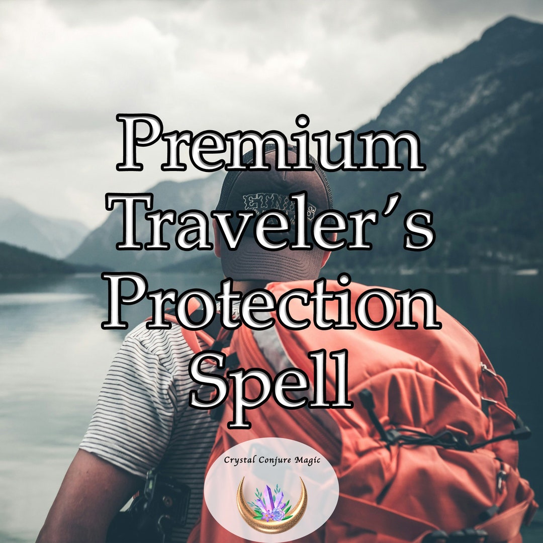 Premium Travelers Protection Spell a Shield of Power, Strength, and ...