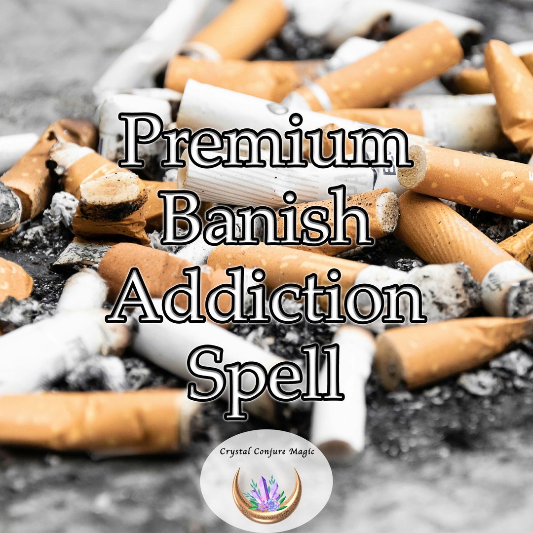 Premium Banish Addiction Spell Potent Spiritual Antidote, Intricately ...