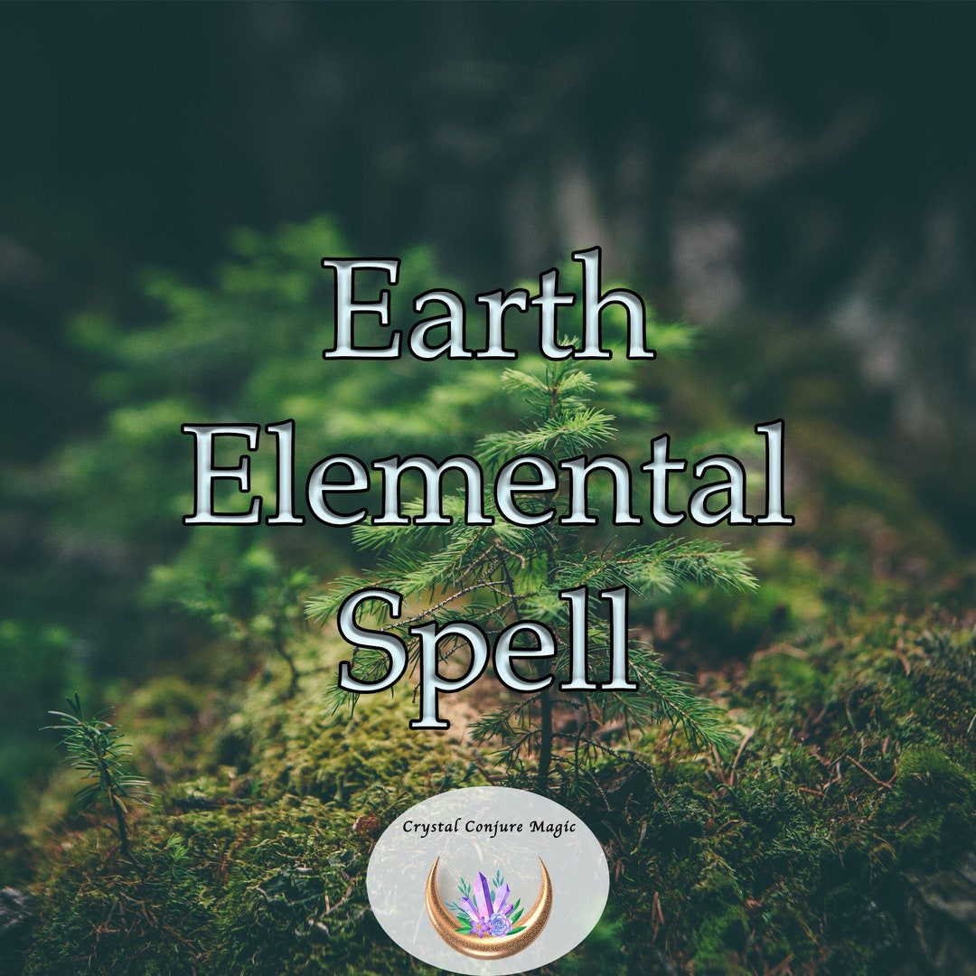 Earth Elemental Spell Provides a Deep-rooted Connection to the Natural ...