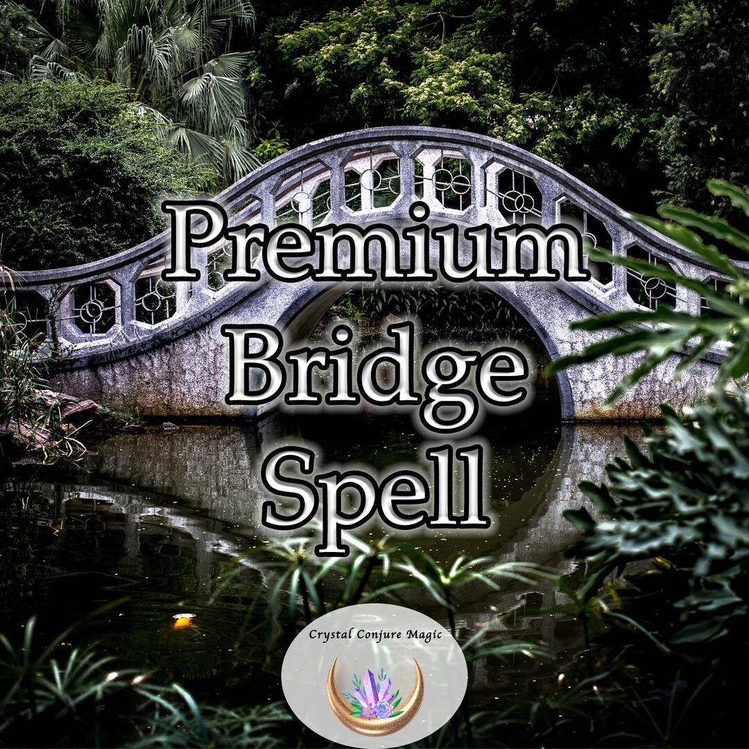 Premium Bridge Spell Photo Proof, Free Tarot Reading, Repair ...