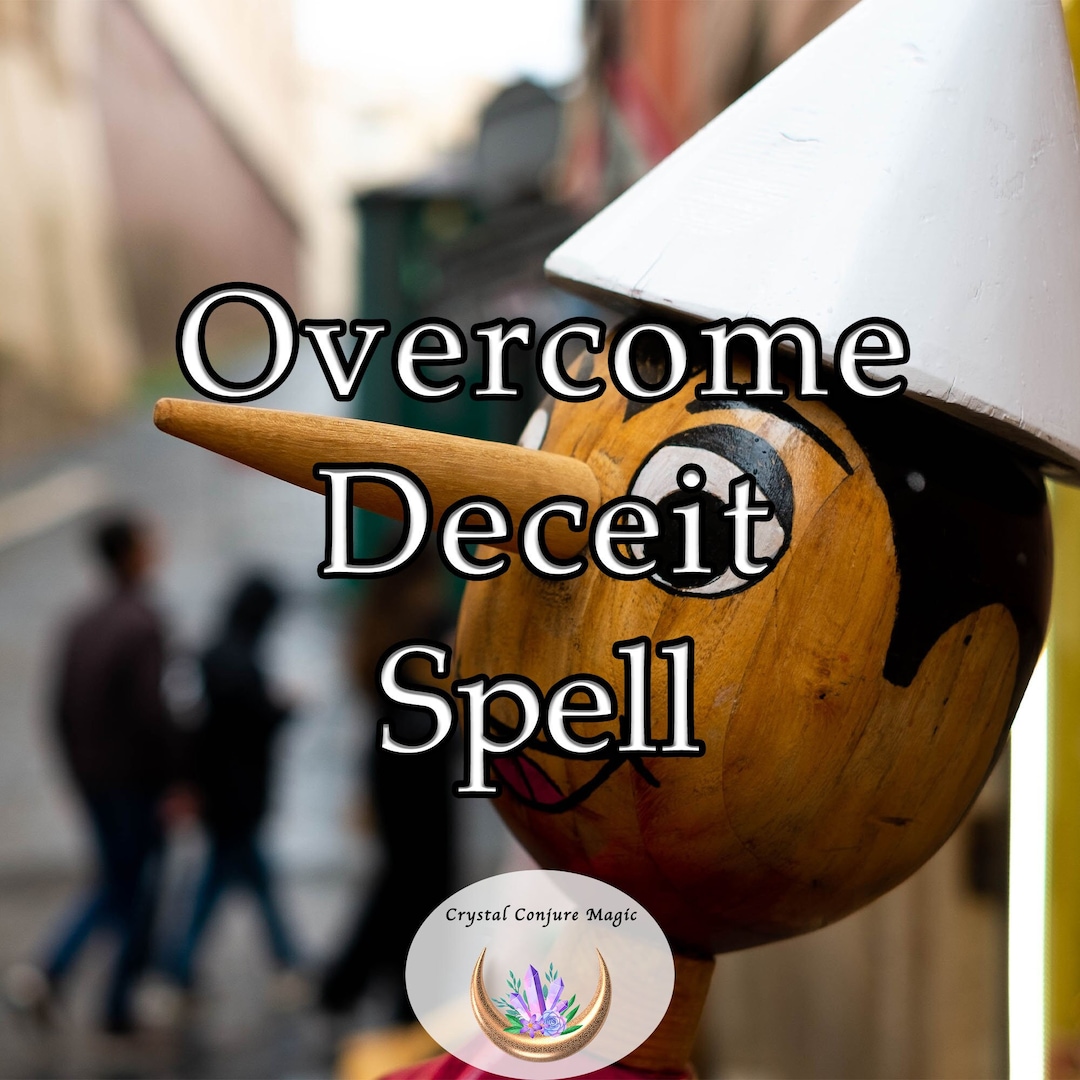 Overcome Deceit Spell a Beacon Guiding Those Lost in a Labyrinth of ...