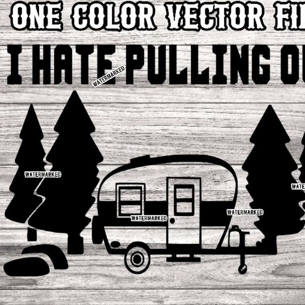 I Hate to Pull Out Camper Svg - Etsy
