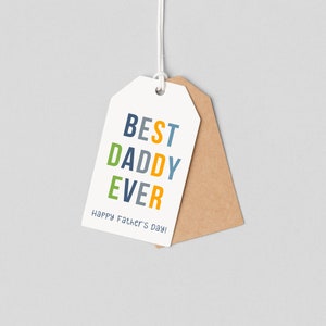Printable Father's Day Gift Tags, Best Dad Ever, Tags for Dad, Fathers ...