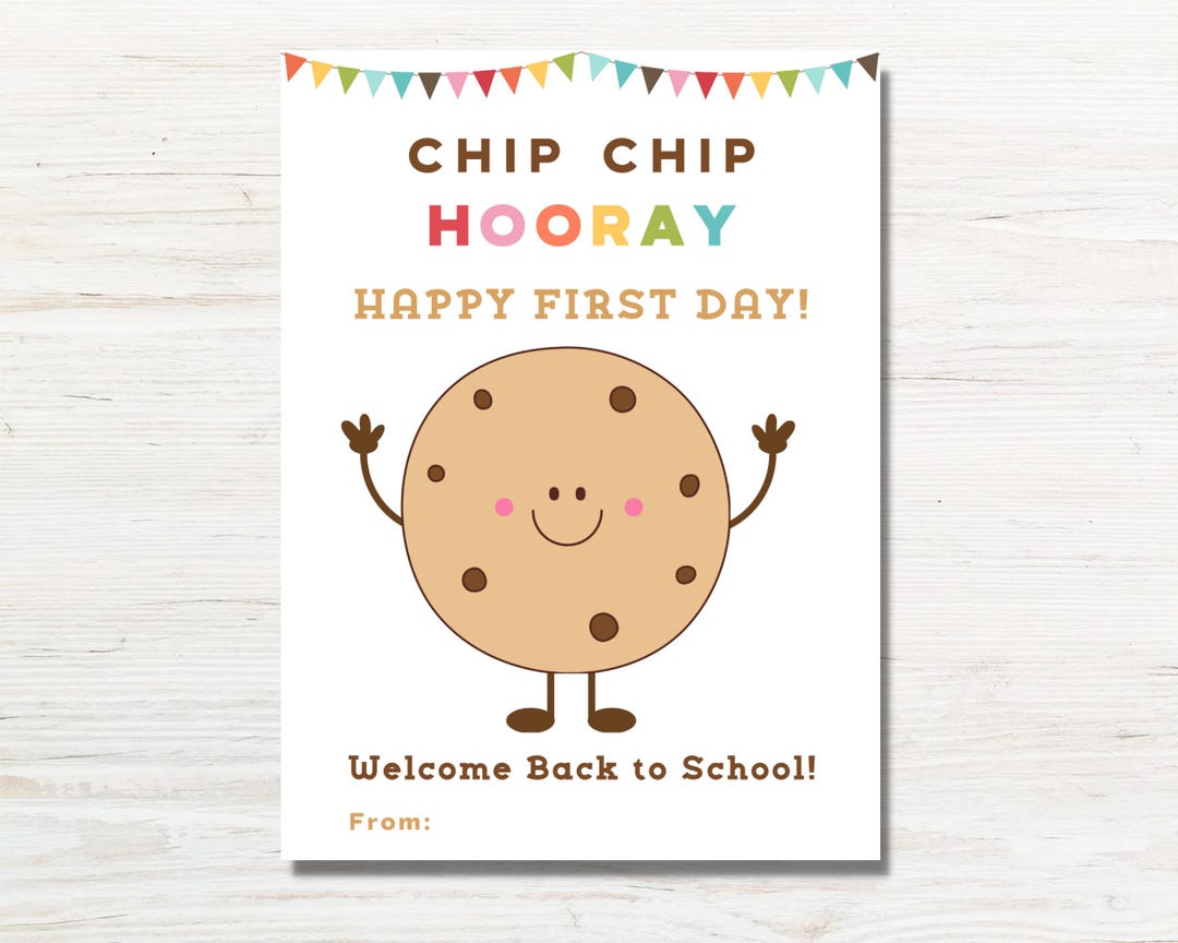 Happy First Day of School Chocolate Chip Printable, Back to School Tag ...