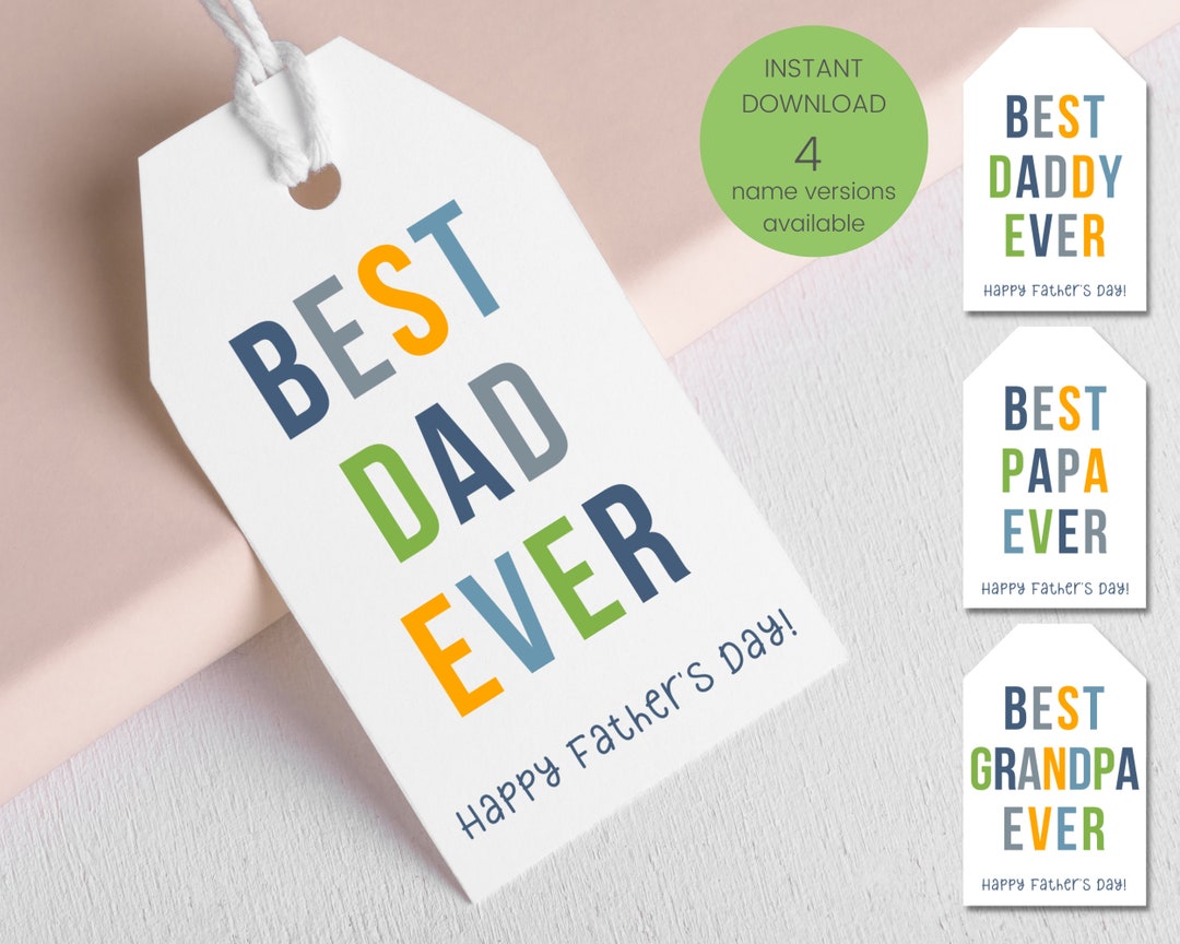 Printable Father's Day Gift Tags, Best Dad Ever, Tags for Dad, Fathers ...