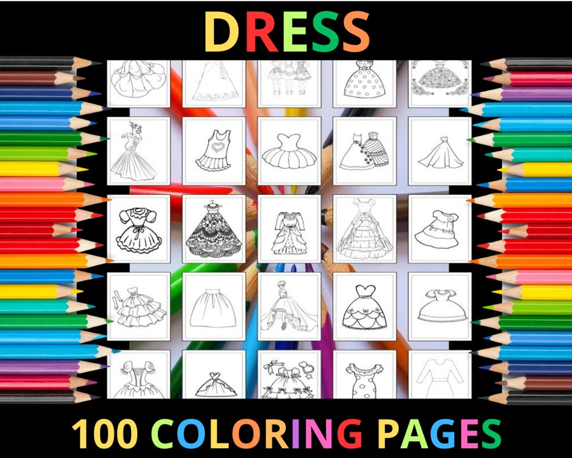 Printable Dress Coloring Pages for Kids and Adults | 100 Pages ...