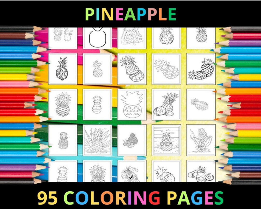 Printable Pineapple Coloring Pages for Kids and Adults | 95 Pages ...
