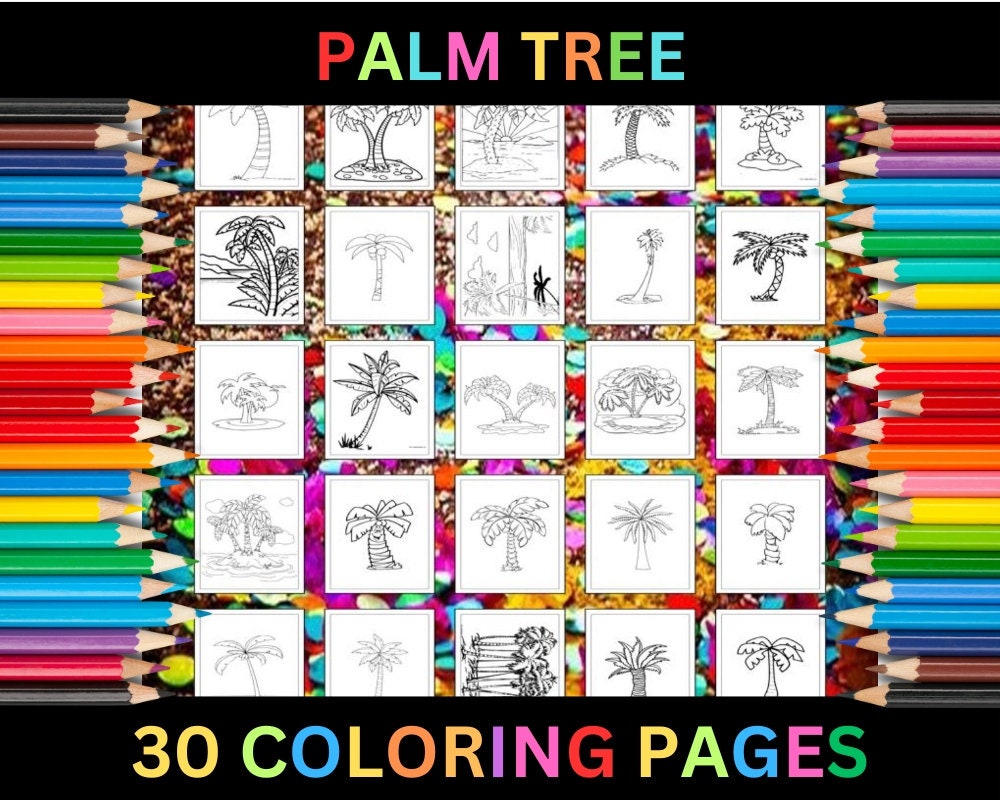 Printable Palm Tree Coloring Pages for Kids & Adults |30 Pages |instant ...