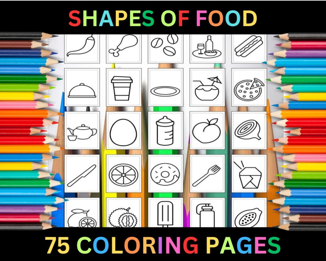 Printable Shapes of Food Coloring Pages for Kids & Adults | 75 Pages ...