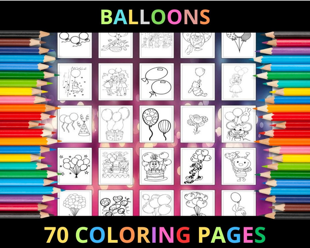 Printable Balloons Coloring Pages for Kids & Adults | 70 Pages |instant ...