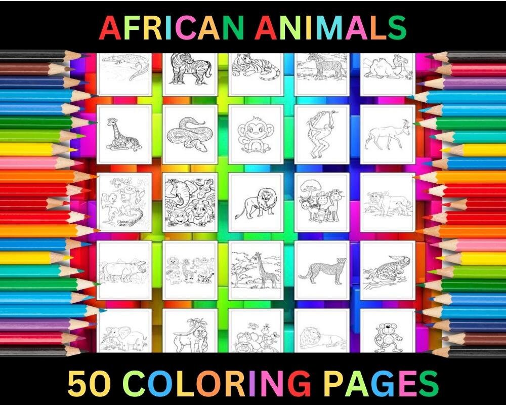 Printable African Animals Coloring Pages for Kids & Adults | 50 Pages ...