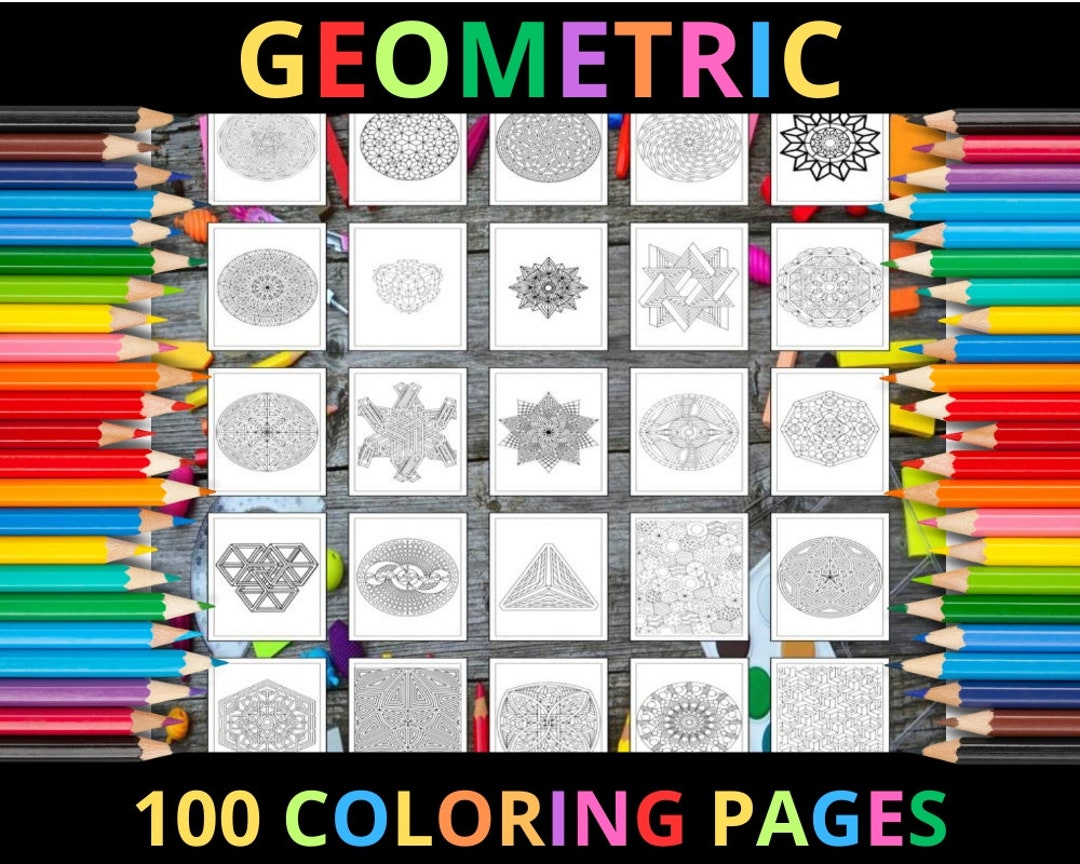 Printable Geometric Coloring Pages for Kids and Adults | 100 Pages ...