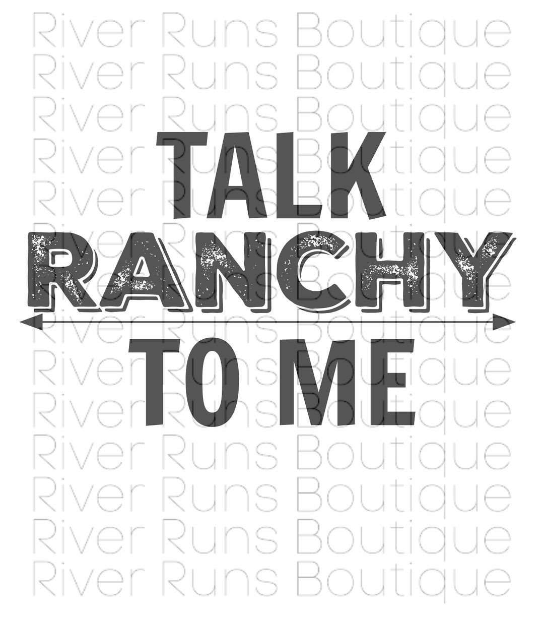 Talk Ranchy to Me Western Ranch Digital Download for Mugs Tshirts ...