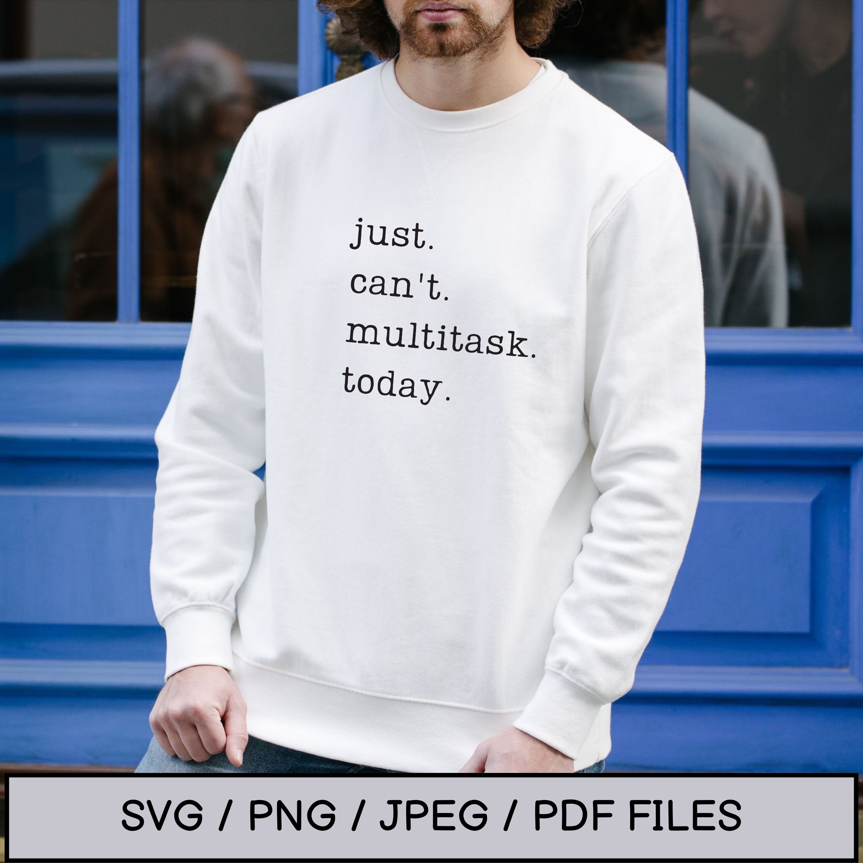 Just Can't Multitask Today SVG PNG Multitasking Svg Busy - Etsy
