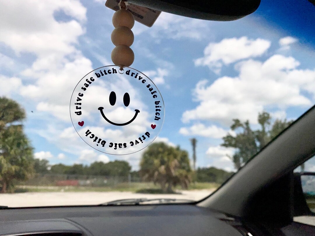 Drive Safe Bitch Smiley Rear View Mirror Hanging Car Accessory, Round ...