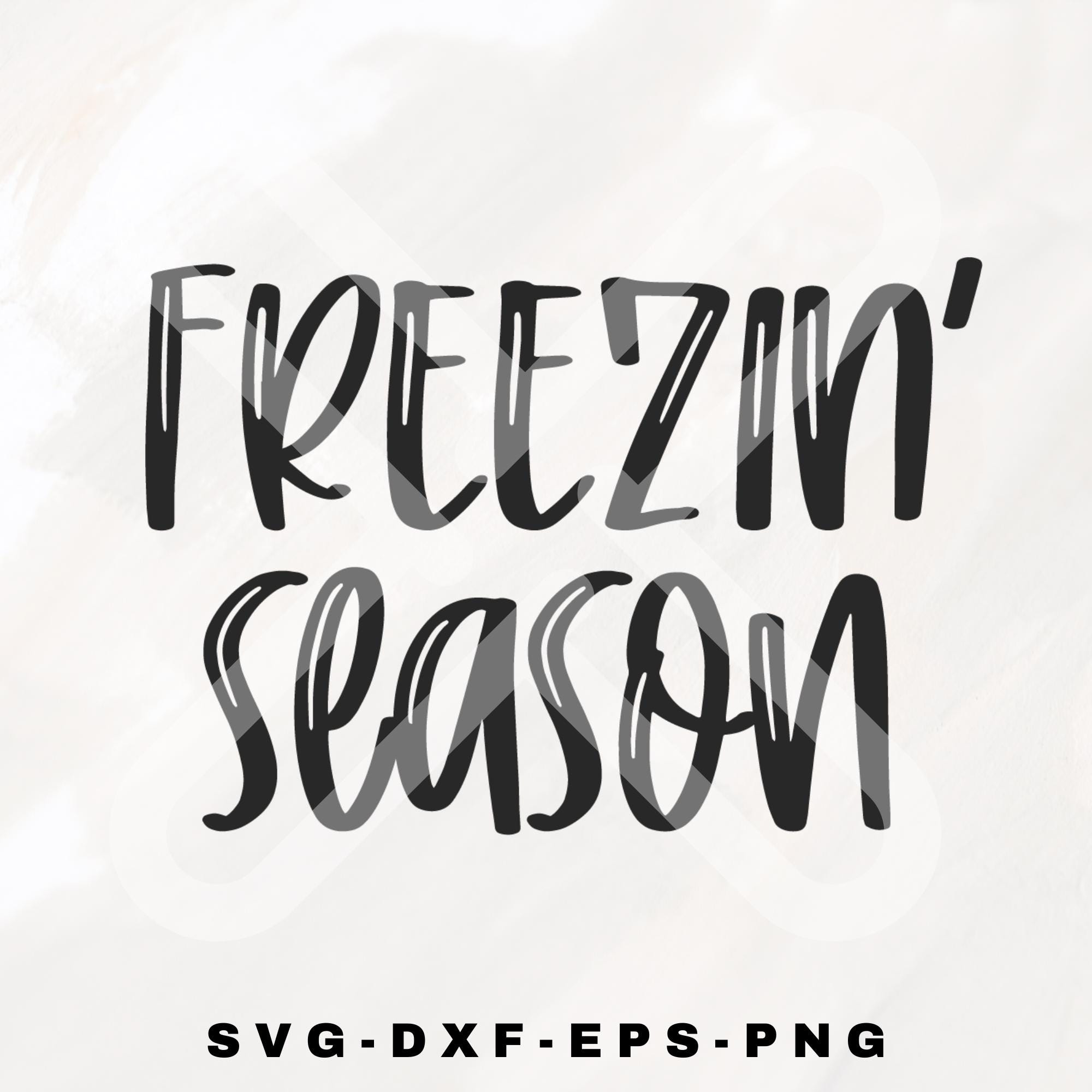 Freezin Season Svg, Literally Freezing Svg, Winter Svg Png, Winter ...