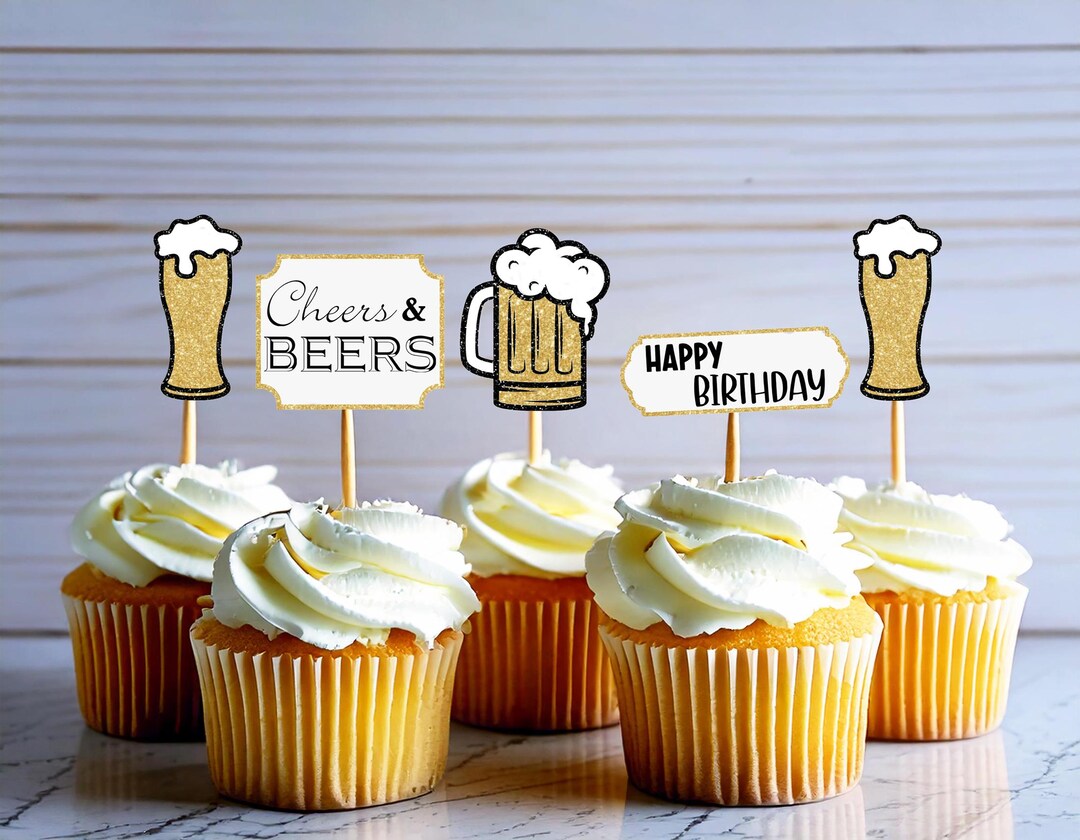 Beer Cupcake Toppers, Cheers and Beers Birthday Cupcake Toppers, Cheers ...