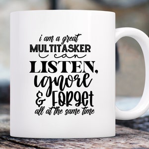 I Am A Great Multitasker Coffee Mug, Funny, Humor, Cartoon, Gift for ...