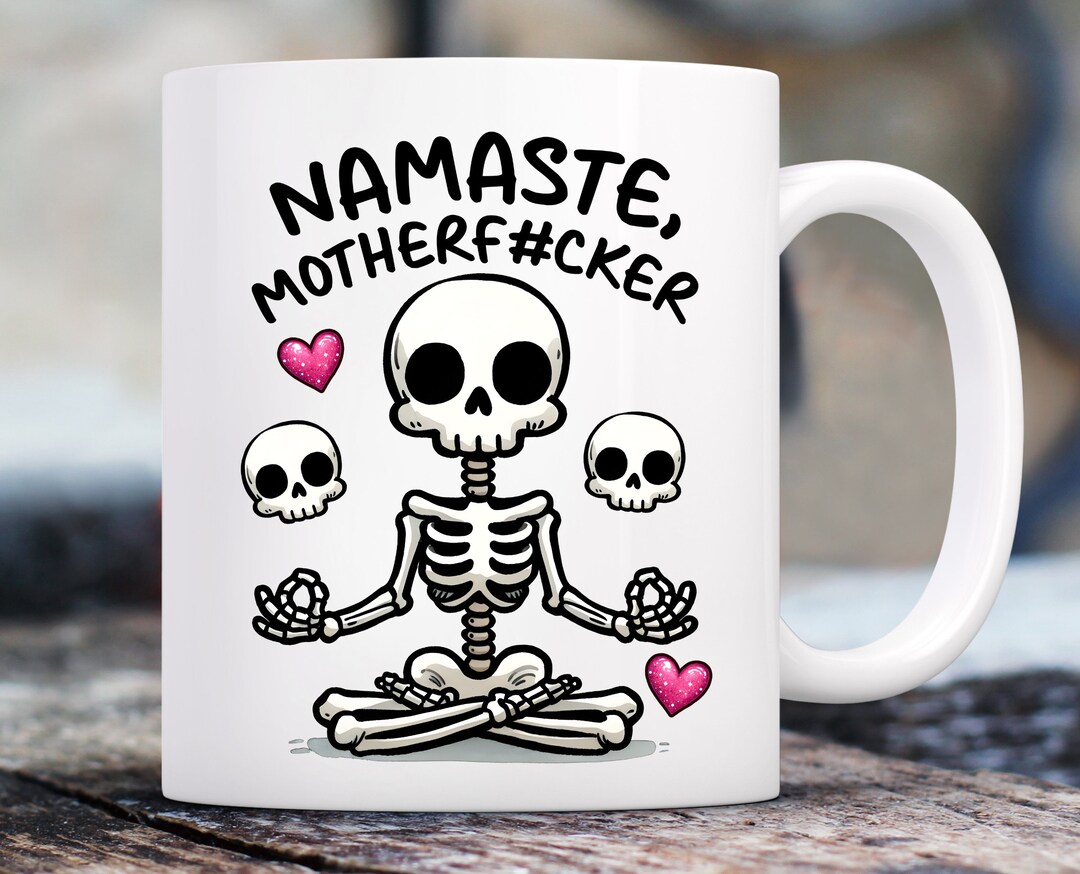 Namaste Mother Coffee Mug, Funny, Humor, Cartoon, Gift for Her Him ...