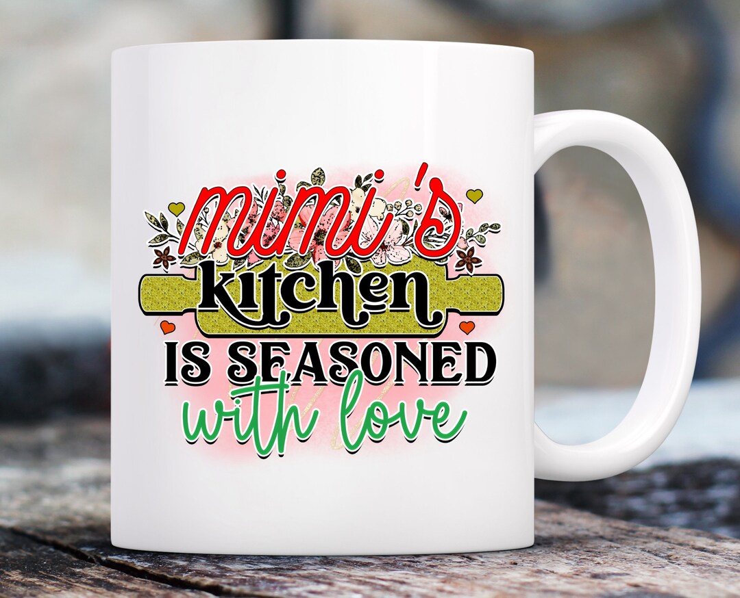 Mimi's Kitchen is Seasoned With Love Coffee Mug - Funny Cartoon Gift - Etsy
