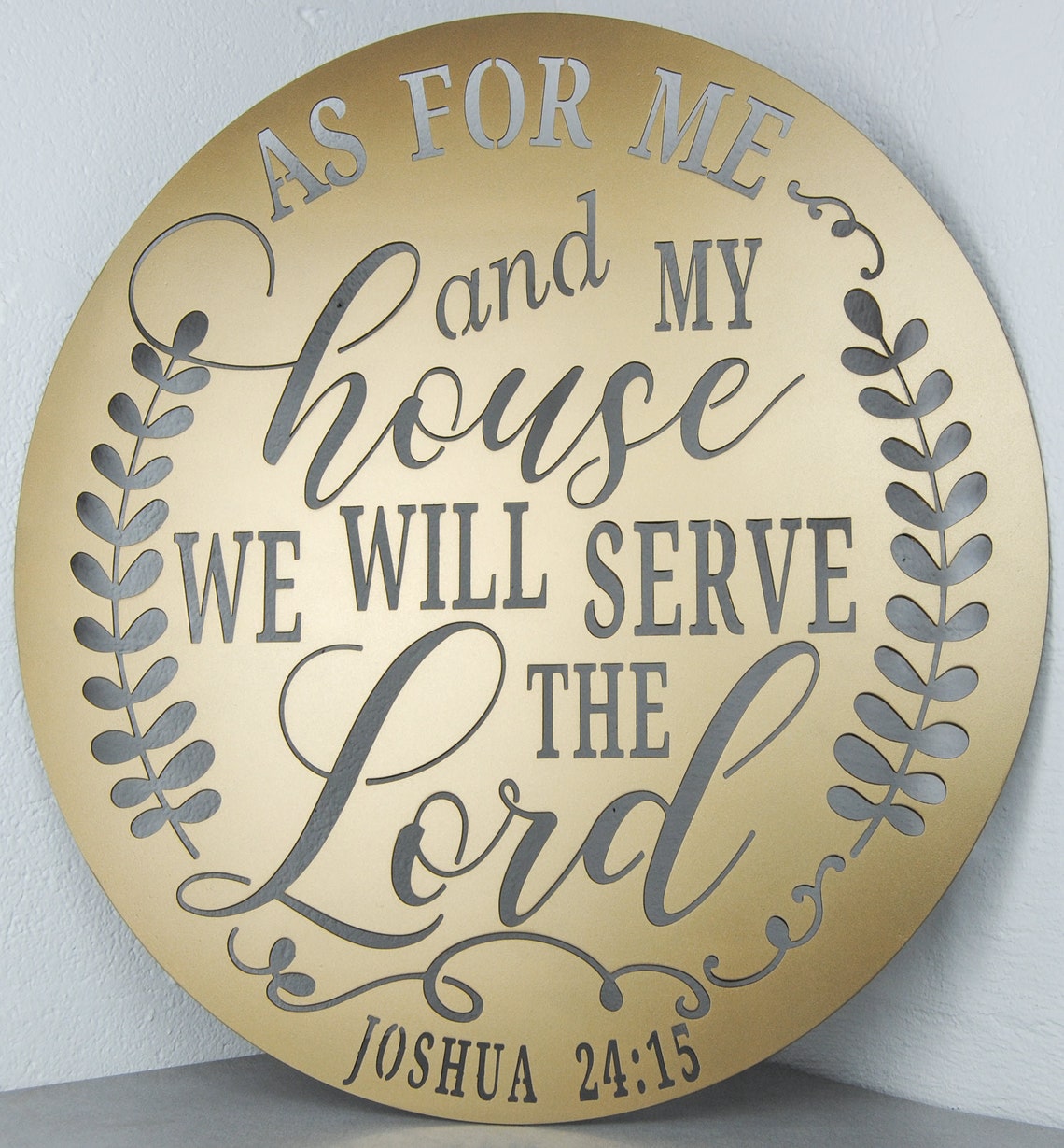 As for Me and My House We Will Serve the Lord - Joshua 24:15 - Metal ...