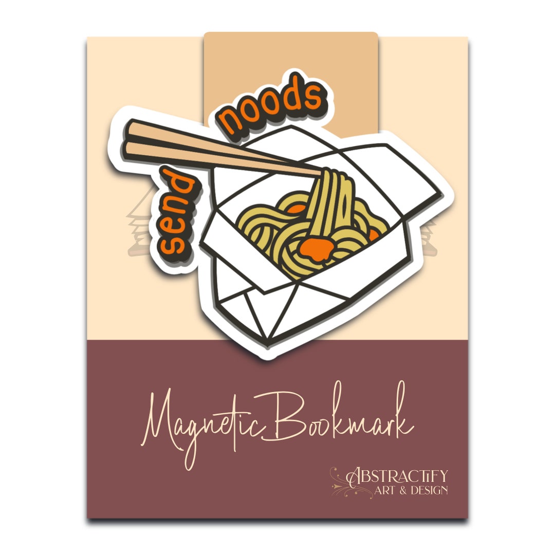 Send Noods Magnetic Bookmark | Kawaii Noodle Takeout Design | Funny ...