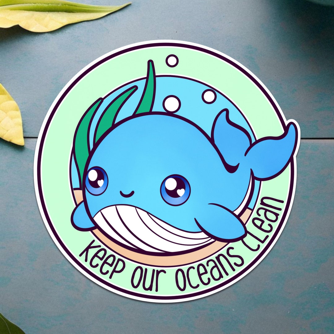 Keep Our Oceans Clean Sticker | Kawaii Whale Ocean Decal | Cute Eco ...