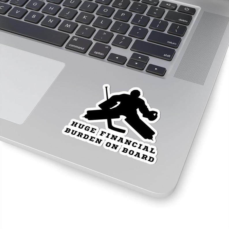 Funny Hockey Goalie Sticker, Huge Financial Burden Decal for Ice ...
