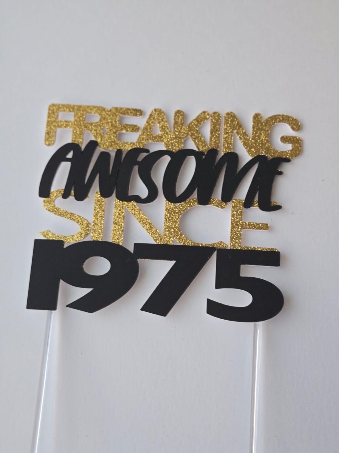 Freaking Awesome Since 1975, 50th Birthday Cake Topper, 1975 Cake ...