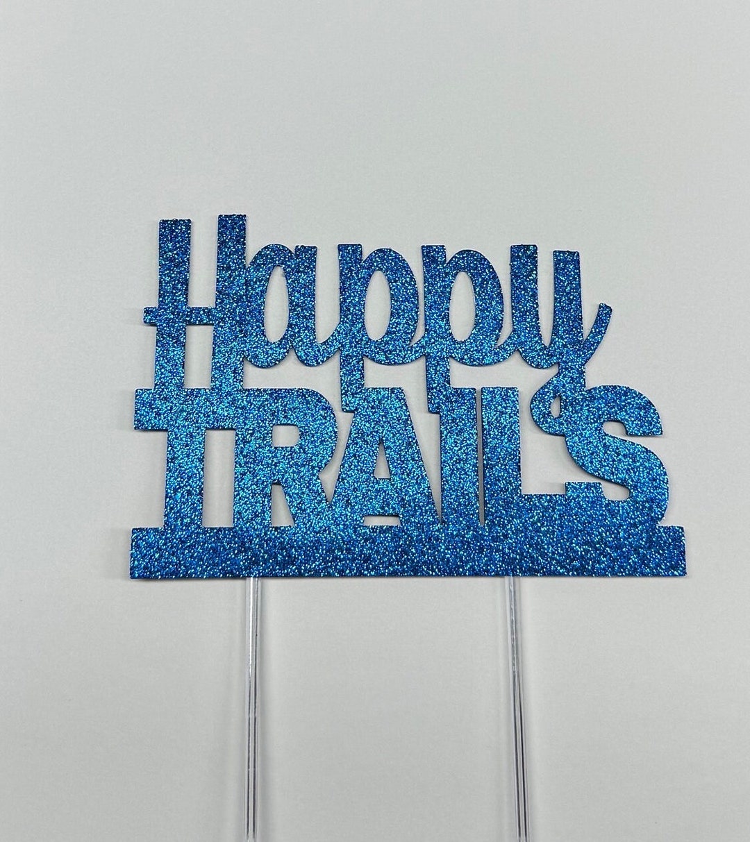 Happy Trails Cake Topper, Retirement Cake Topper, Out of Office Cake ...