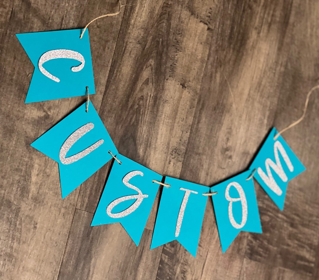 Teal Banner, Teal Birthday Banner, Teal Custom Banner, Teal Handing ...