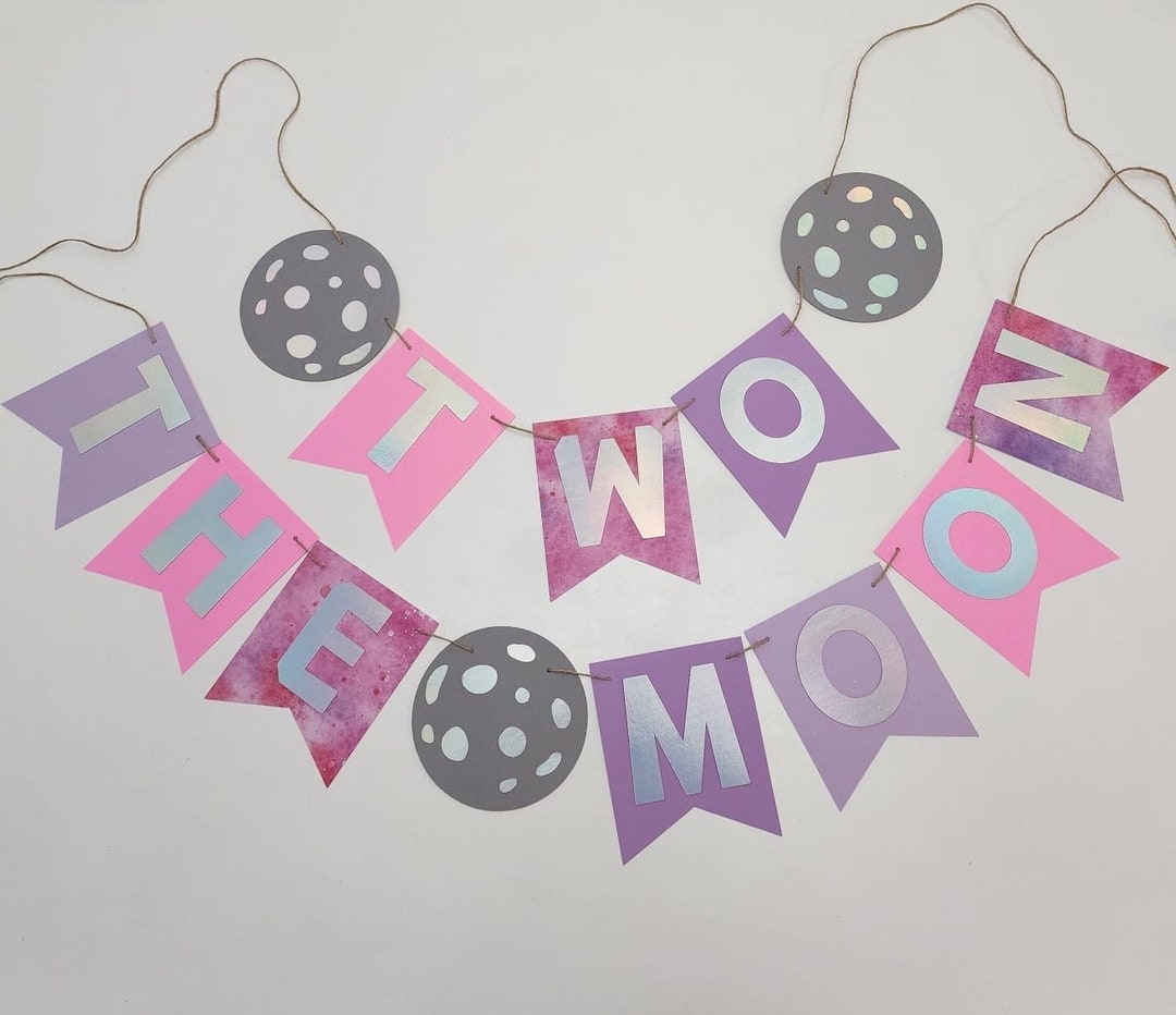 Space Banner, Moon Banner, Two the Moon Banner, Moon Birthday Banner ...