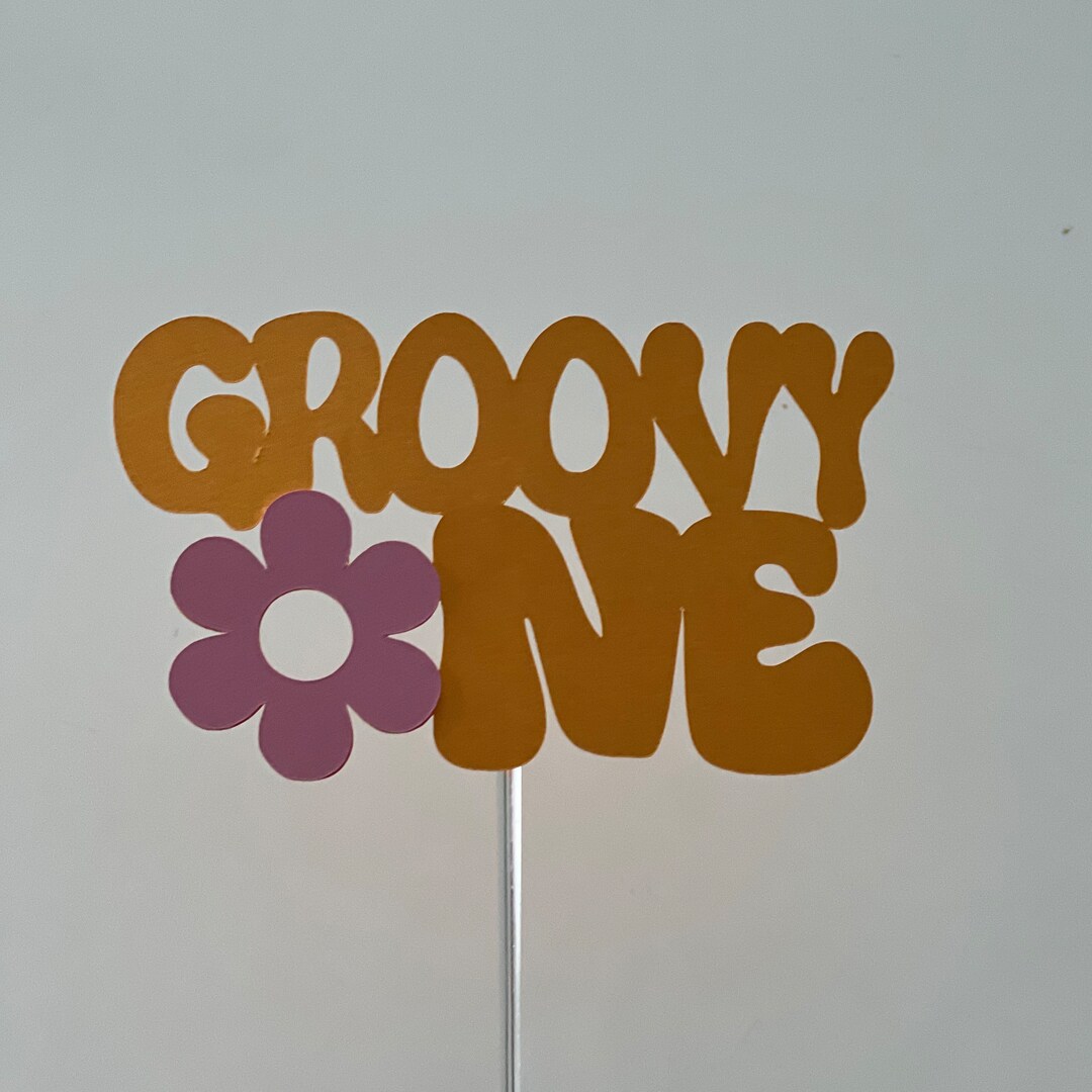 Groovy Cake Topper, Groovy One Cake Topper, Groovy Topper, One Cake ...
