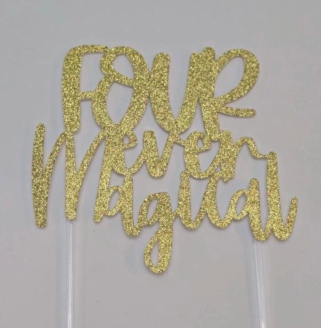 Four Ever Magical Cake Topper: 4th Birthday Party Decor - Etsy