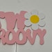 Groovy Cake Topper, Two Groovy Cake Topper, Groovy Topper, One Cake ...