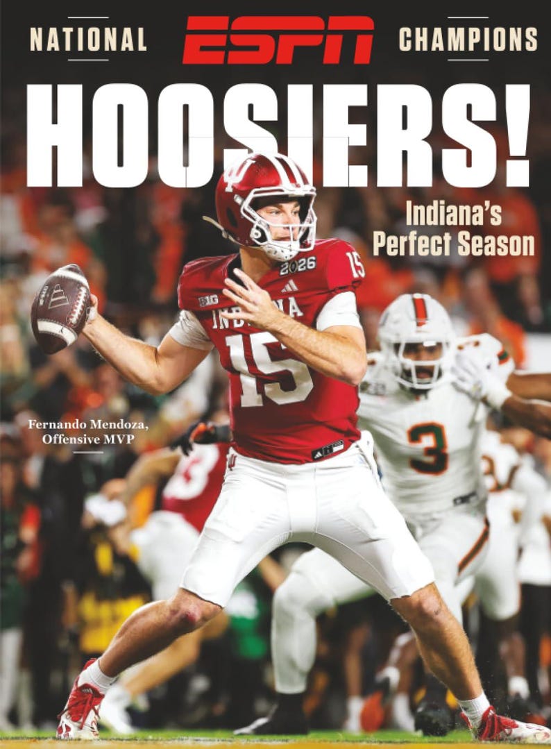 ESPN 2026 MAGAZINE Indiana HOOSIERS National Champions Fernando Mendoza ...