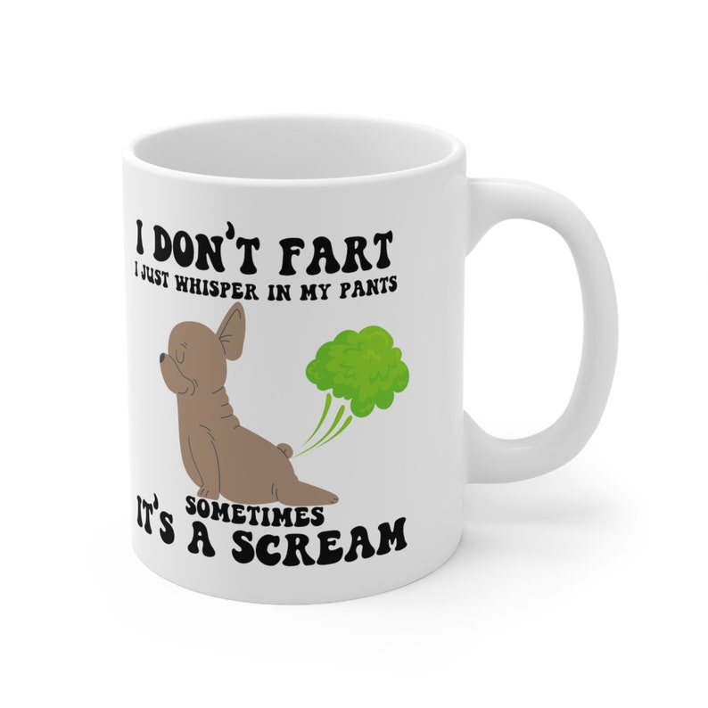 Hilarious Dog Farting Ceramic 11 Oz Mug | I Don't Fart Funny Gift for ...