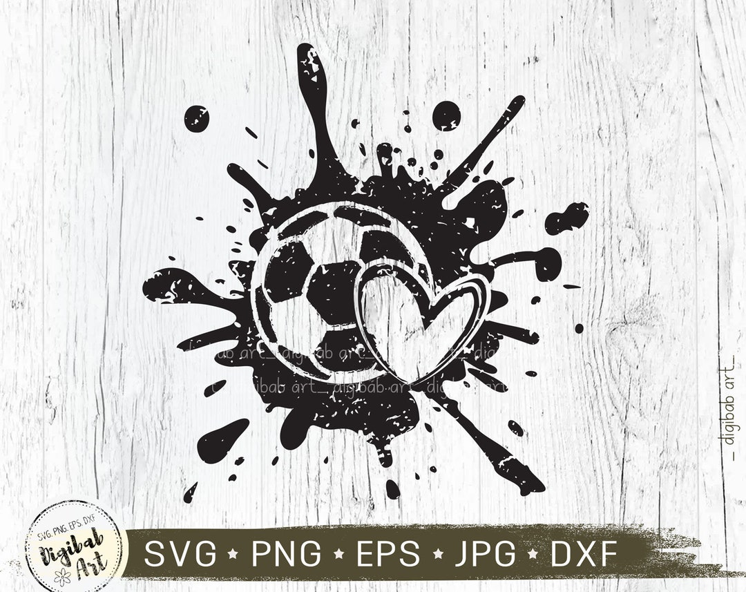 Soccer Love Svg, Splatter Soccer, Paint Splash Svg, Splatter Distressed ...