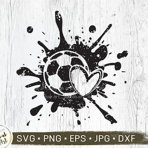 Soccer Love Svg, Splatter Soccer, Paint Splash Svg, Splatter Distressed ...