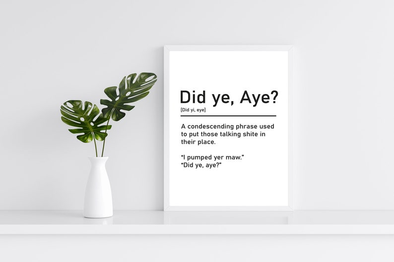 Scottish Definition of Did Ye, Aye? Printable / Scottish Insult ...