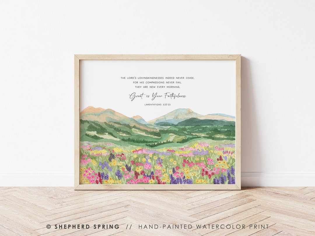 Great is Your Faithfulness - Lamentations 3:22-23, Christian Landscape ...